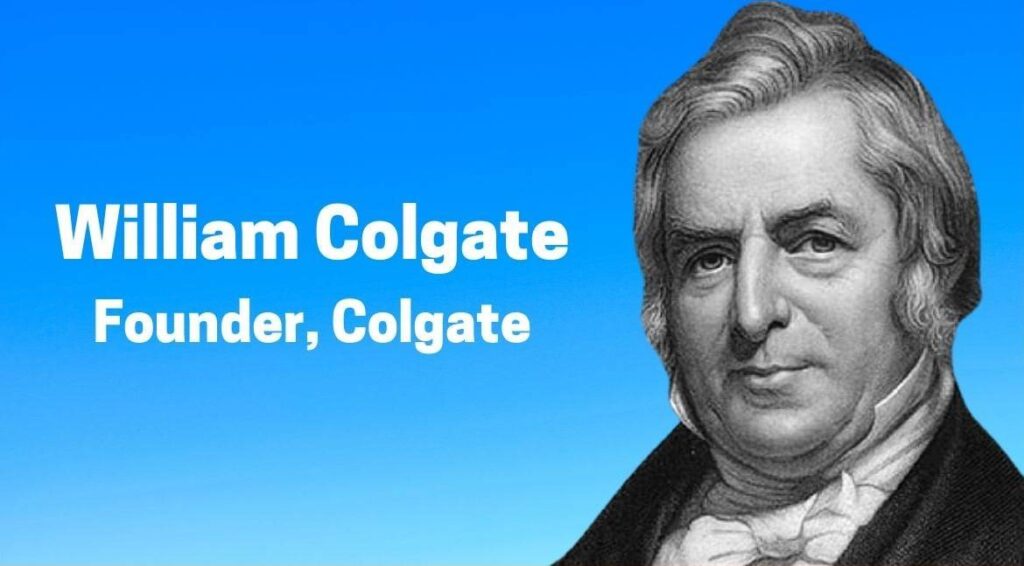 Doanh nhân William Colgate: người đàn ông của đức tin